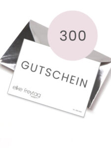 GUTSCHEIN 300 zum verschenken - elke freytag wien